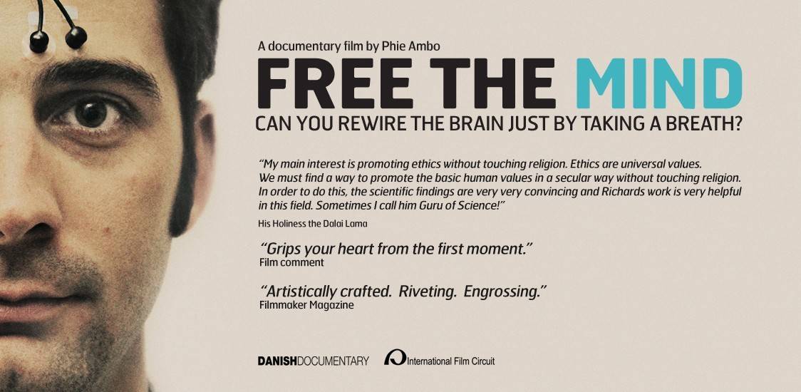 FREE THE MIND: Can you rewire the brain just by taking a breath? | The ...